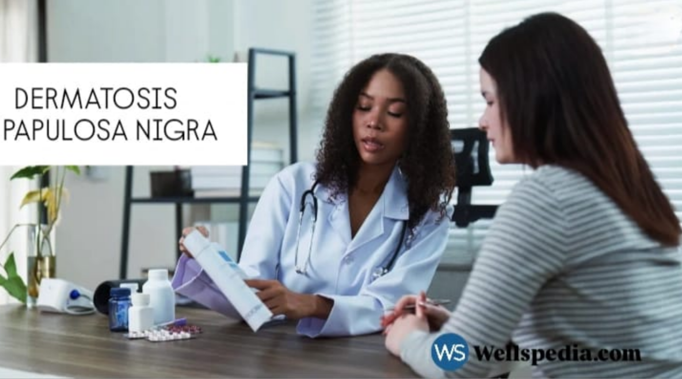 Dermatosis Papulosa Nigra(DPN): Causes, Symptoms & Treatment
